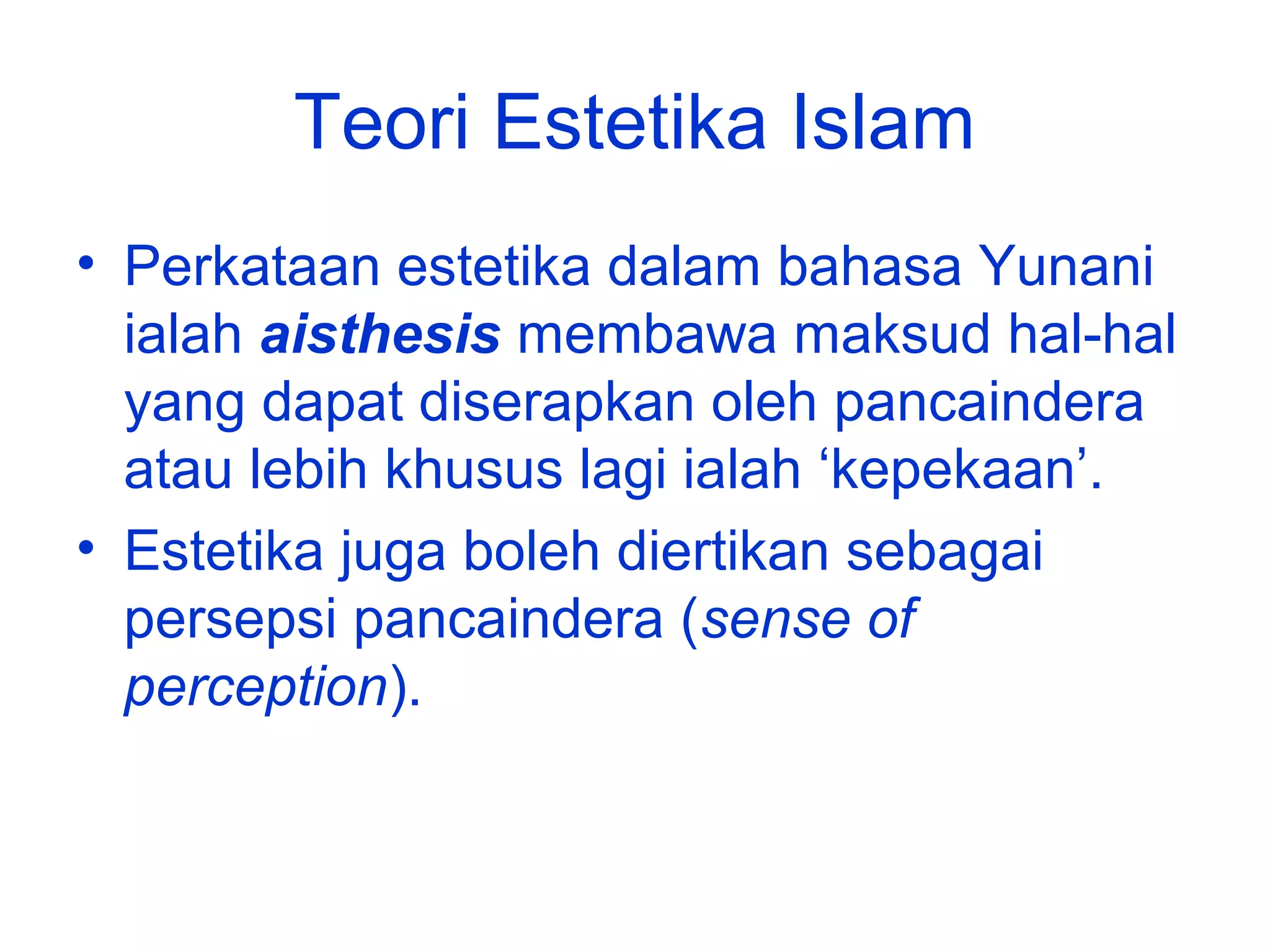 Ctu 281 kuliah 12 teori estetika islam | PPT