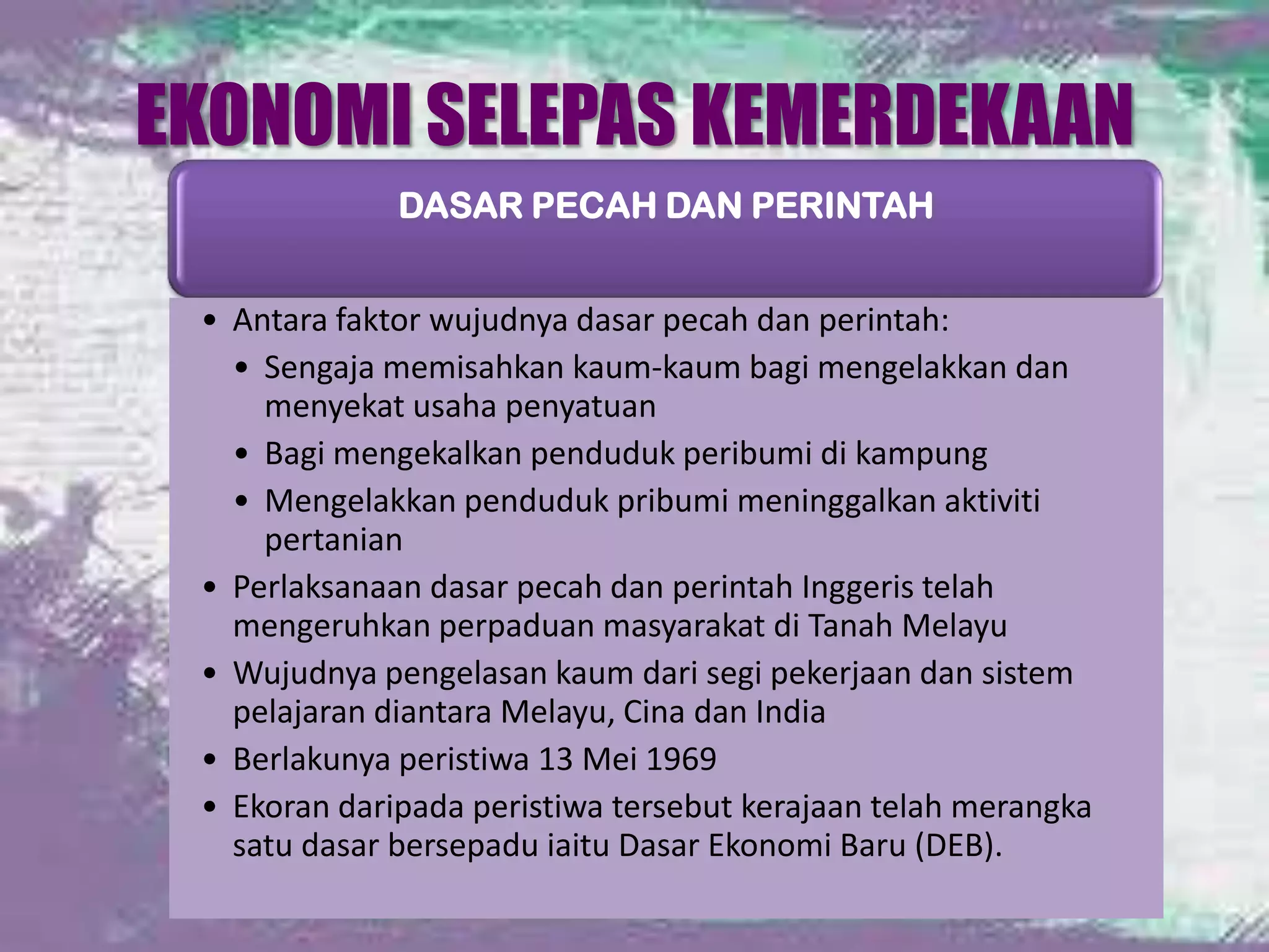 PERKEMBANGAN EKONOMI MALAYSIA SEBELUM DAN SELEPAS MERDEKA | PPTX