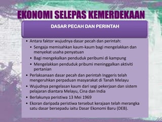 PERKEMBANGAN EKONOMI MALAYSIA SEBELUM DAN SELEPAS MERDEKA | PPTX