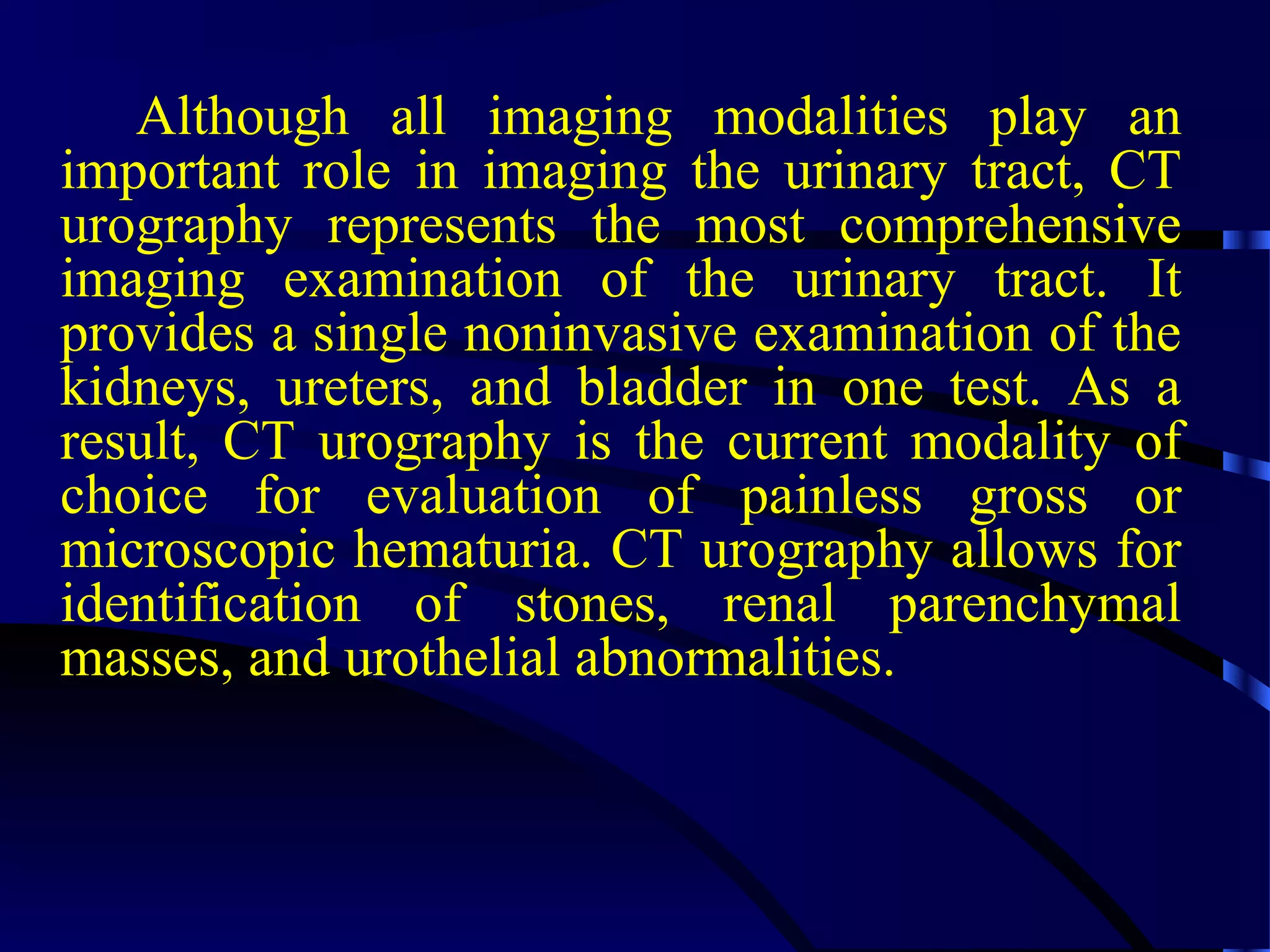 CT UROGRAPHY FROM SEEING TO UNDERSTANDING | PPT