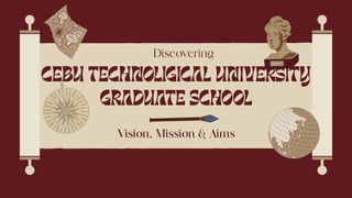 Ctu University Grad School Vmgo Pptx