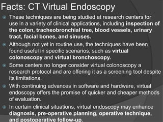 Ct virtual endoscopy 1 | PPTX