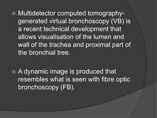 Ct virtual endoscopy 1 | PPTX
