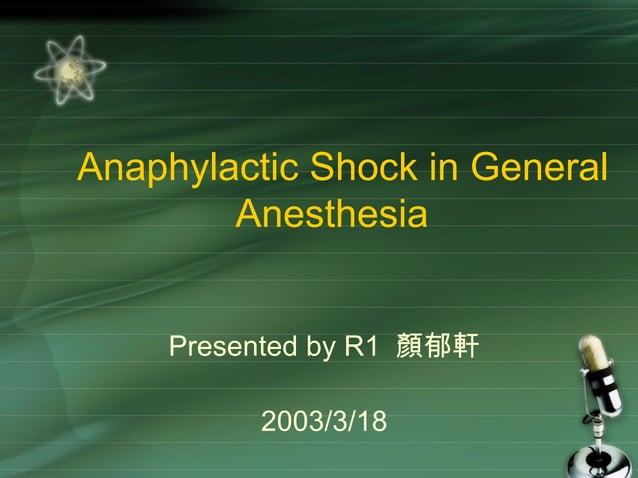 Anaphylactic Shock in General Anesthesia | PPT