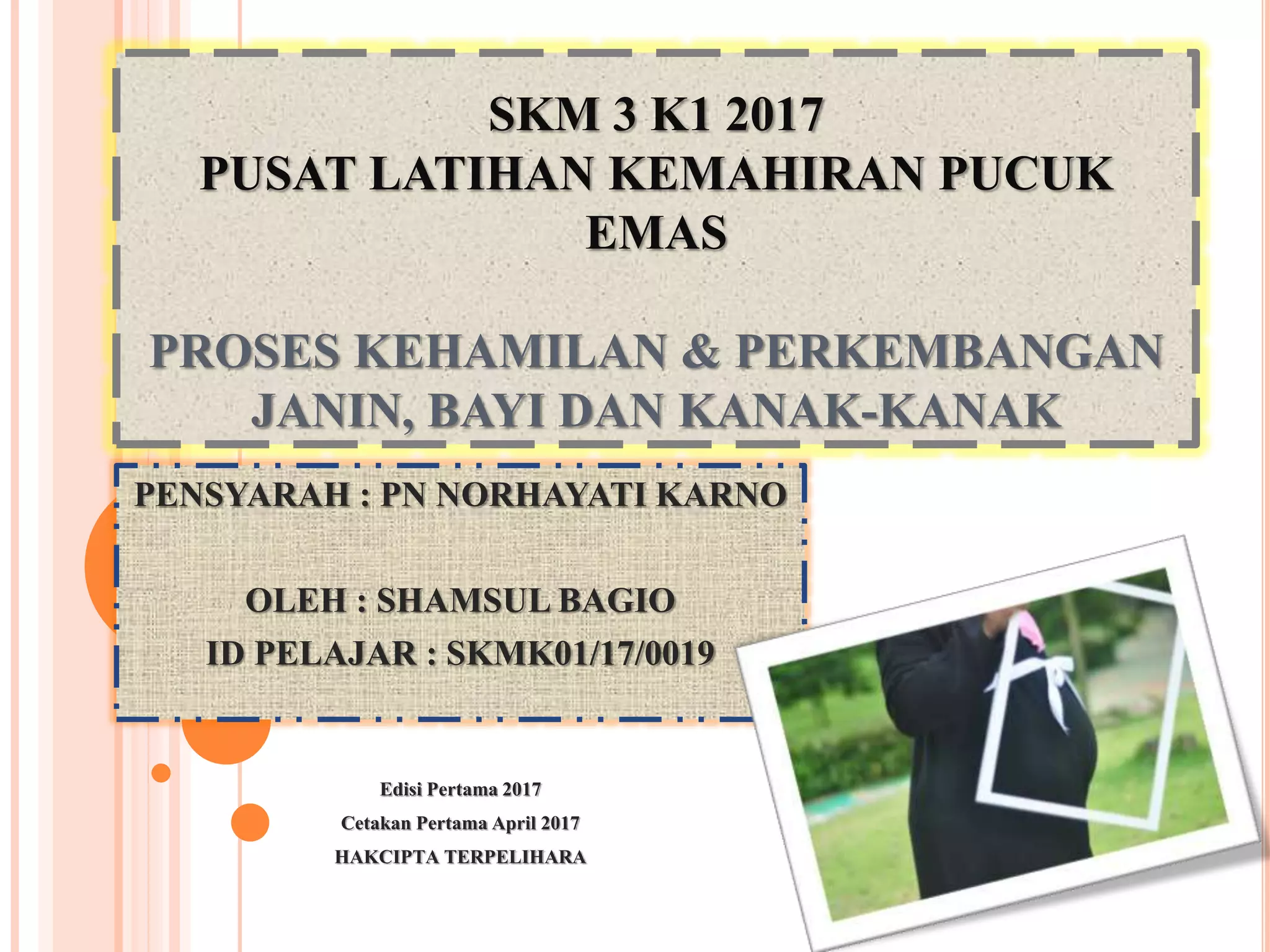 Proses Kehamilan & Perkembangan Janin, Bayi dan Kanak-kanak | PPTX