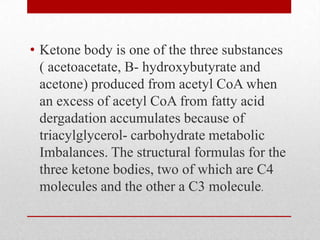 Ketone bodies | PPTX