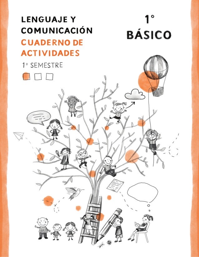 Cuadernillo actividades Lenguaje Primero Básico Cuadernillo actividades Lenguaje Primero Básico