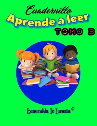 ⭐Cuadernillo Aprende a leer TOMO 3⭐ (3)[1].pdf