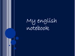 My English notebook | PPT
