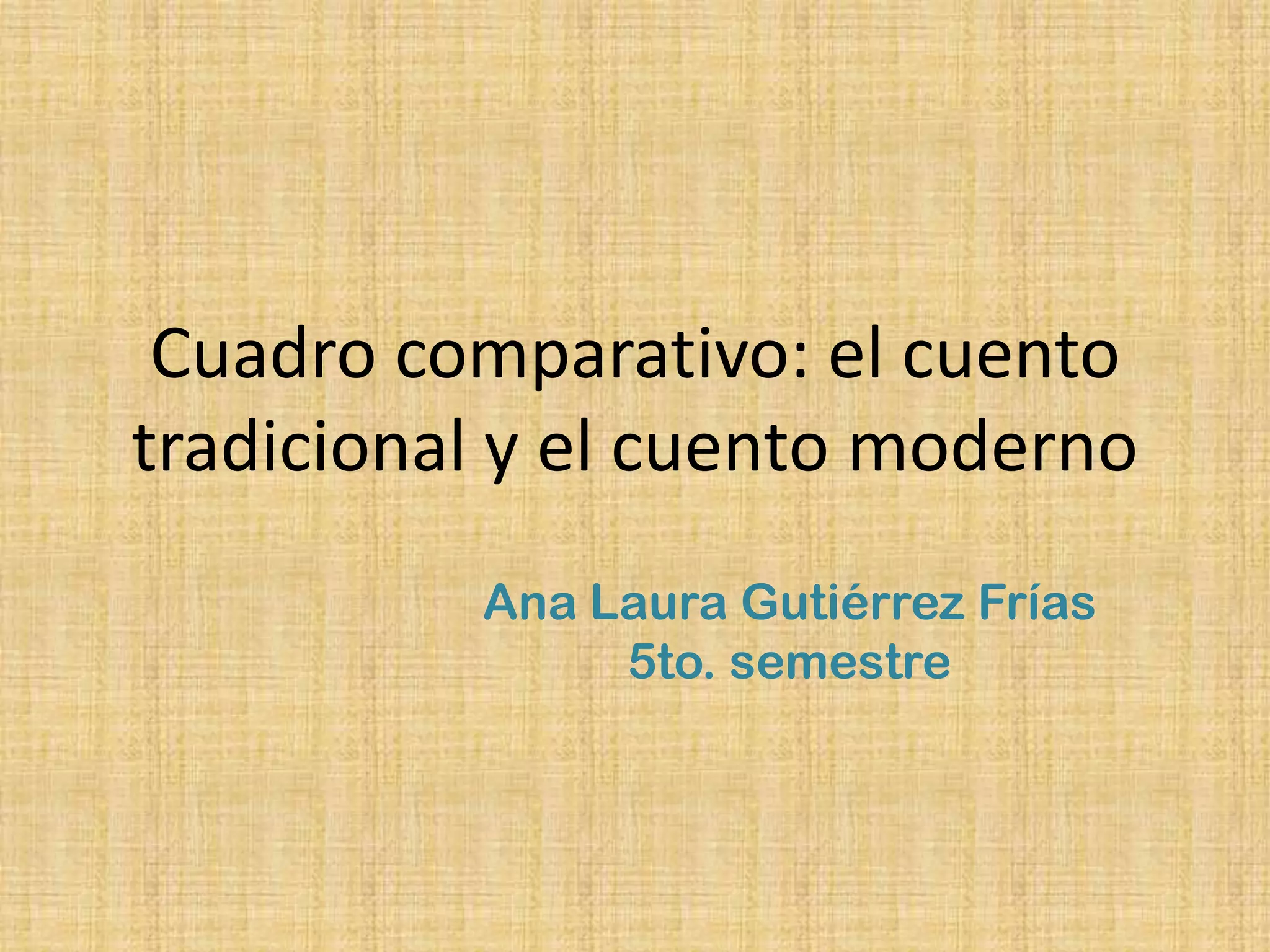 Cuadro comparativo cuento | PPTX