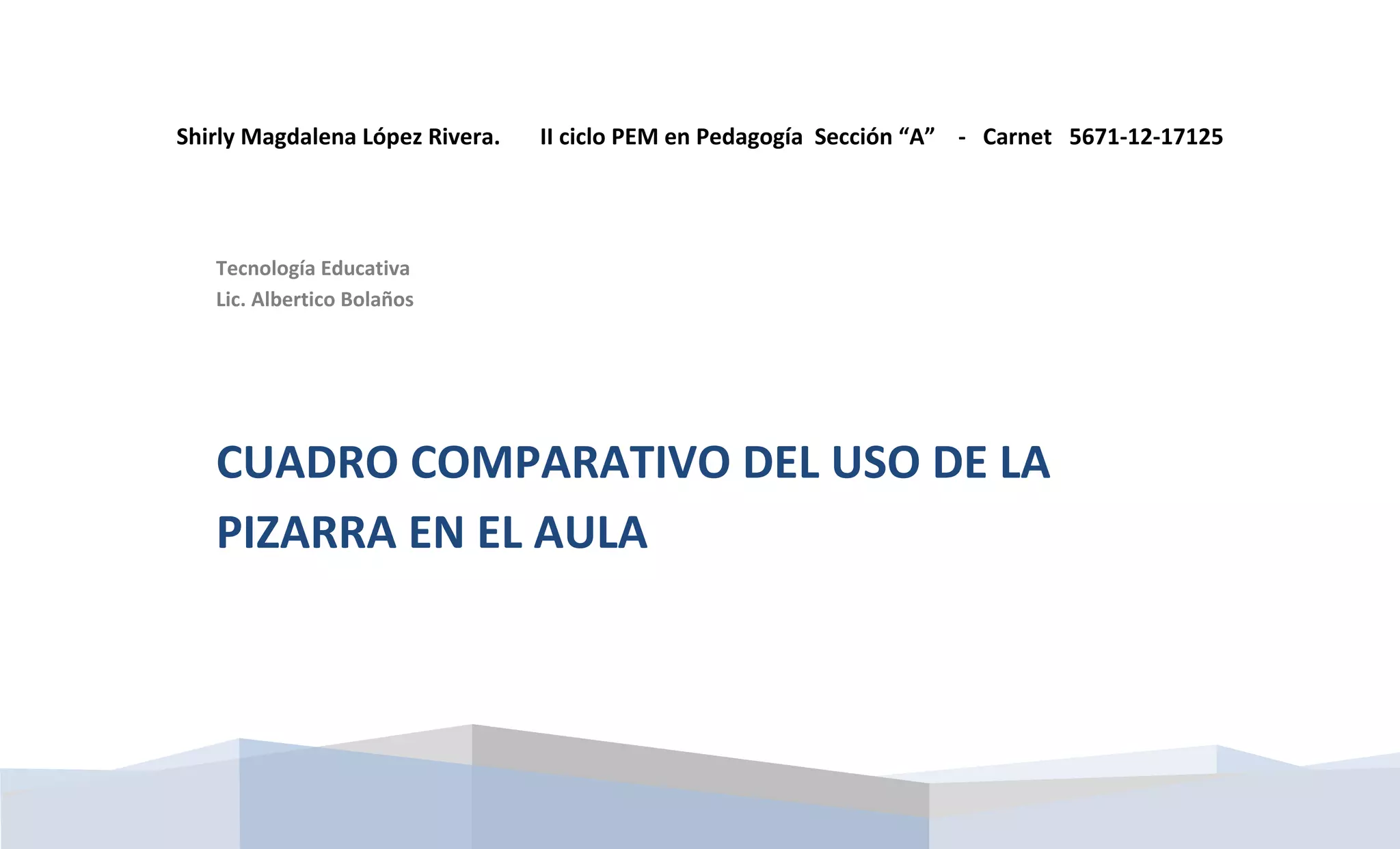 Cuadro comparativo de la pizarra | DOCX | Computer Peripherals | Computing