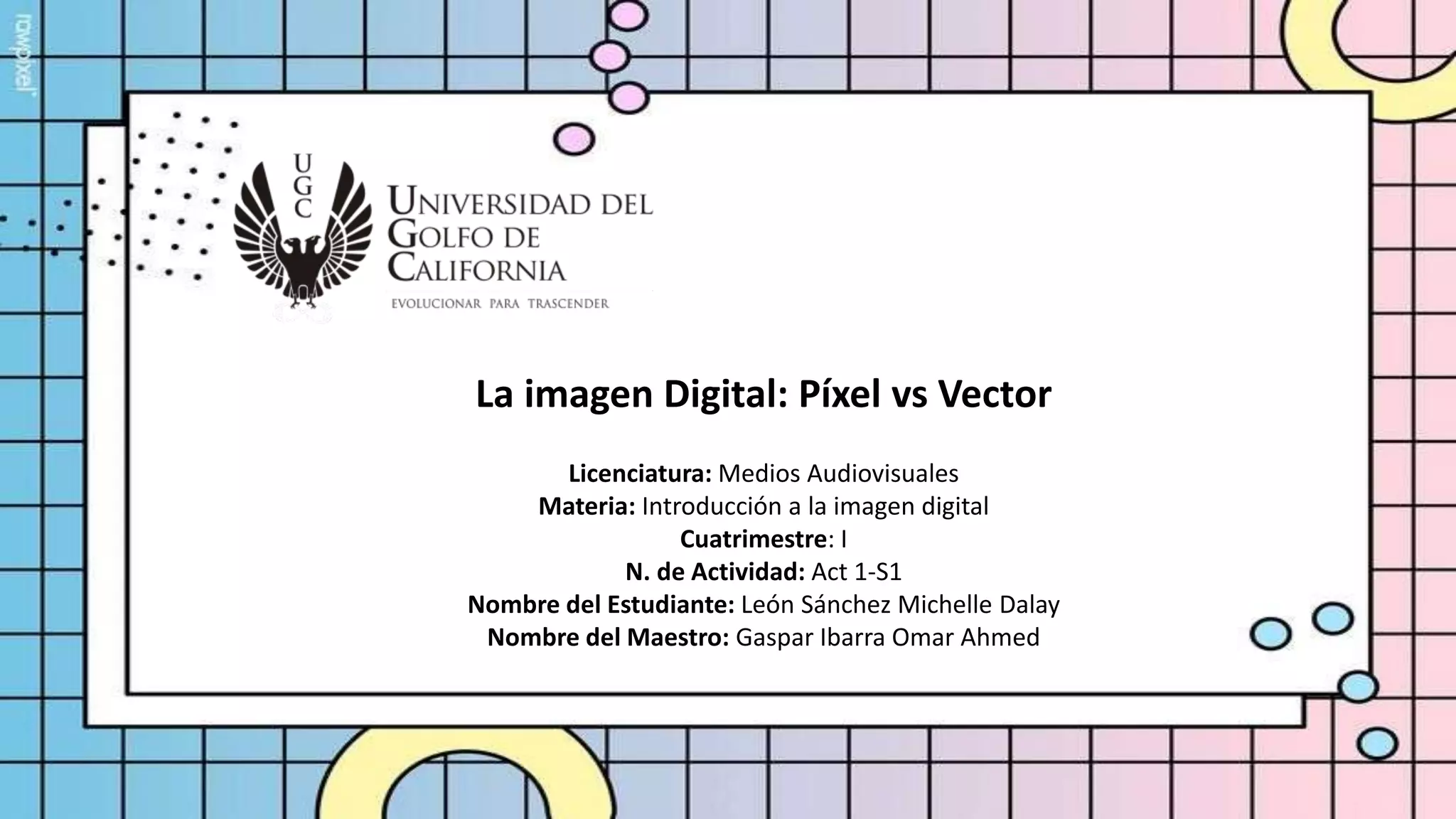 Cuadro comparativo Pixel vs Vector | PPT