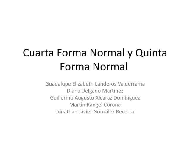 Cuarta forma normal y quinta forma normal | PPT