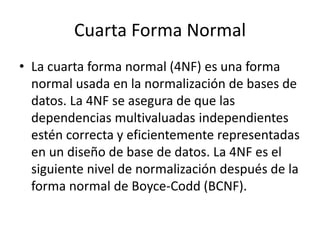 Cuarta forma normal y quinta forma normal | PPT