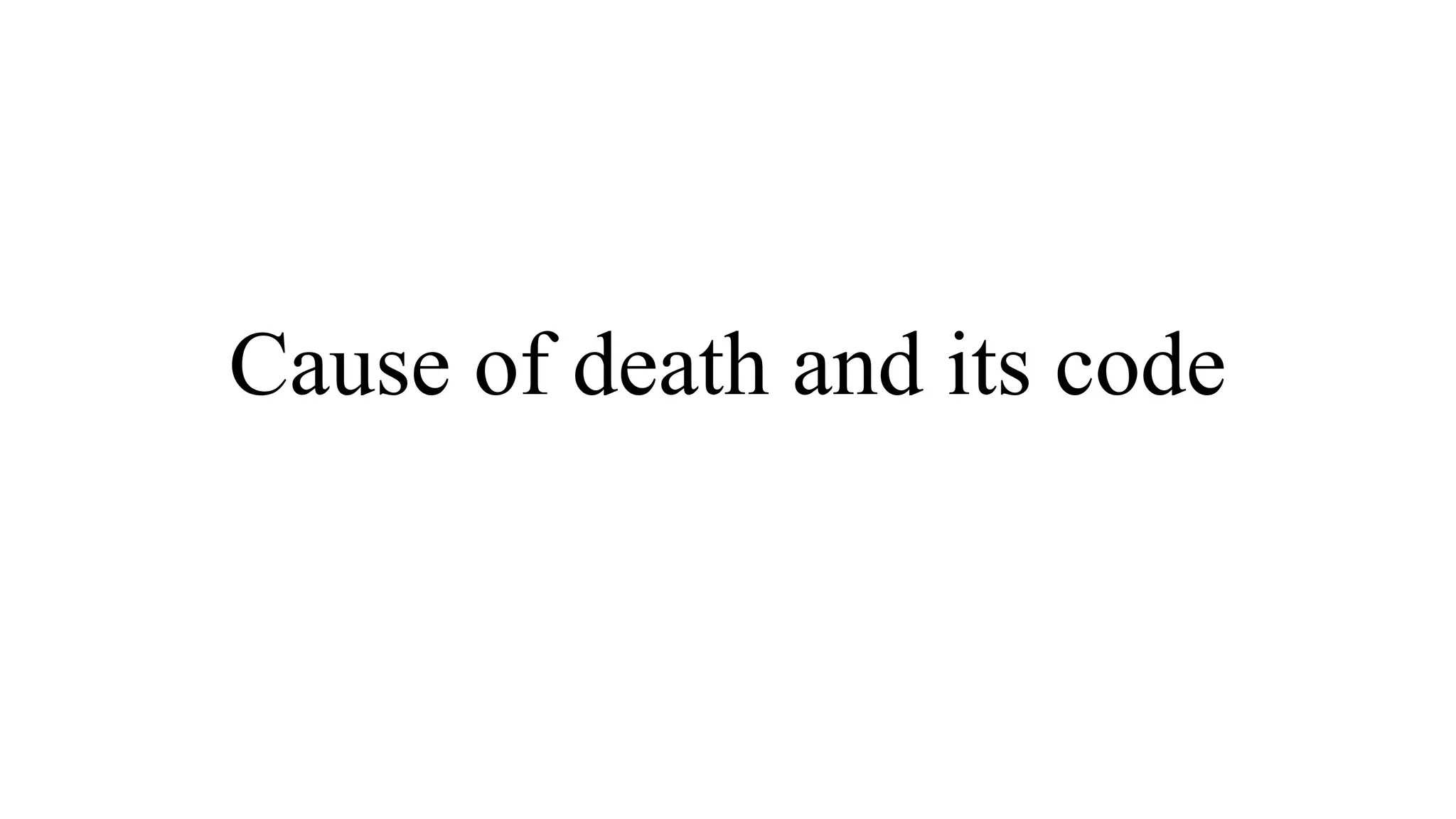 cuase of death & code.pptx forensic science | PPTX