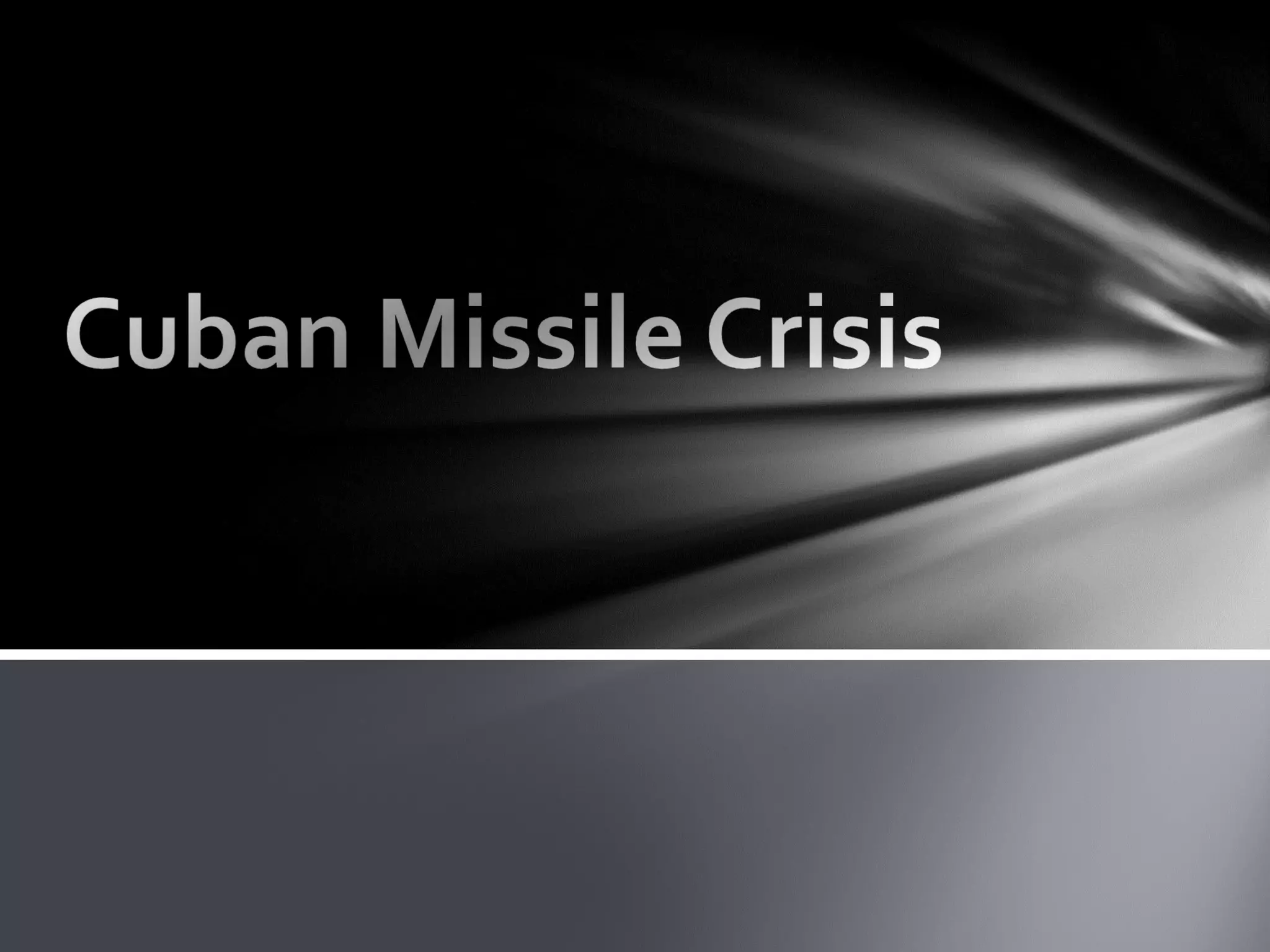 Cuban missile crisis _ lesson Slides | PPT