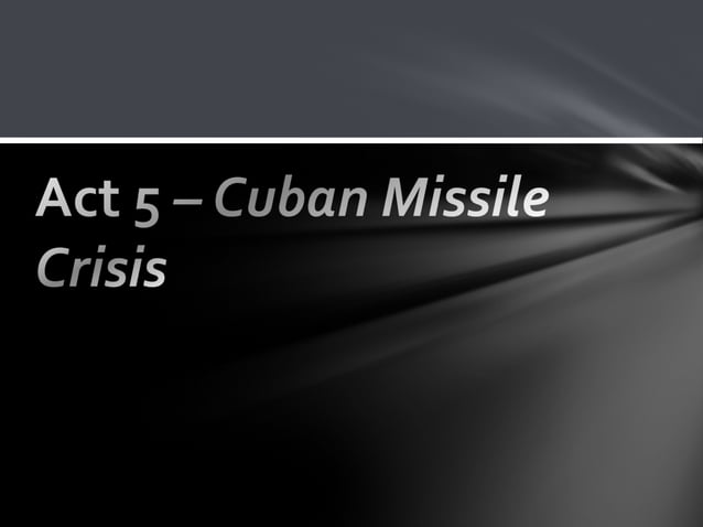 Cuban missile crisis _ lesson Slides | PPT
