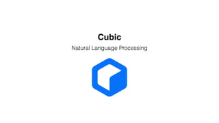 Cubic.ai NLP Framework | PPT