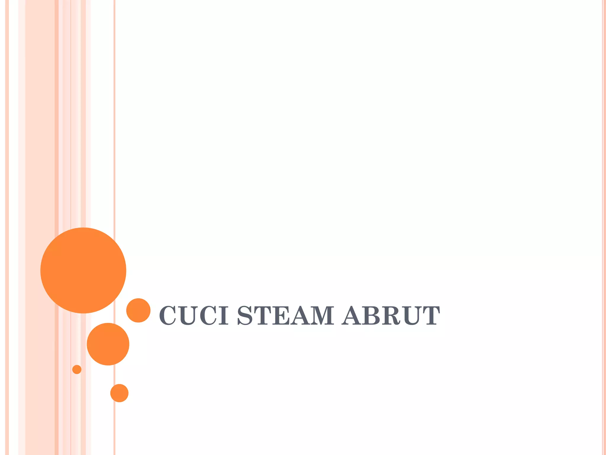 Cuci steam abrut | PPT