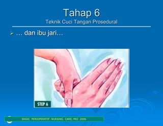 Cuci Tangan Preoperative di ruang operasi.ppt