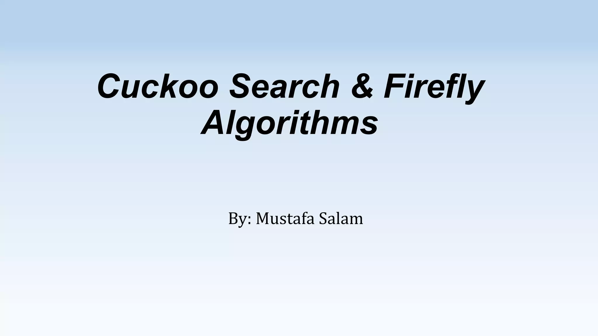 Cuckoo Search & Firefly Algorithms | PPTX