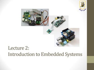 Embedded Systems: Lecture 2: Introduction to Embedded Systems | PDF
