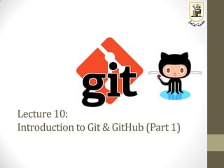 Embedded Systems: Lecture 10: Introduction to Git & GitHub (Part 1) | PPT