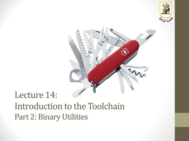 Embedded Systems: Lecture 14: Introduction to GNU Toolchain (Binary ...