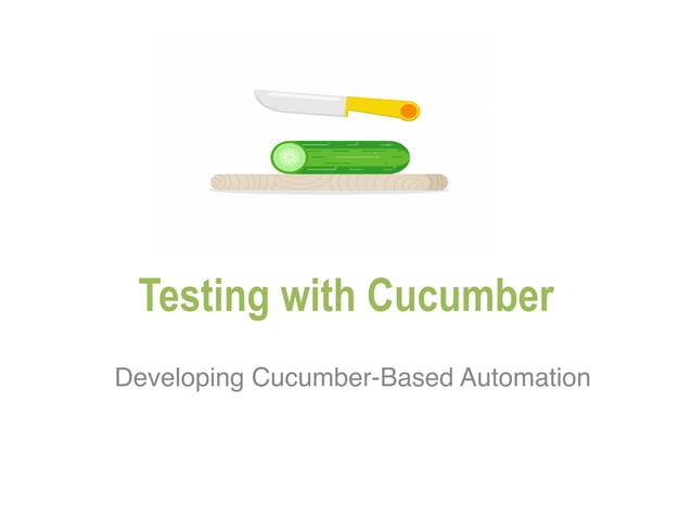 Cucumber ppt | PDF | Computer Software and Applications | Computing