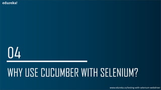 Cucumber Selenium Tutorial | Edureka | PPT