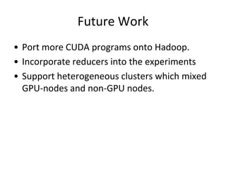 CUDA performance study on Hadoop MapReduce Cluster | PDF