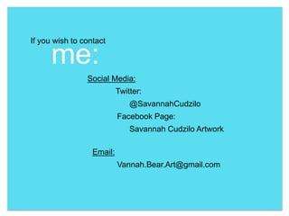 Savannah Cudzilo: Traditional/Digital Artist | PPT