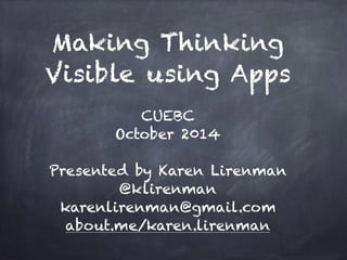 Cue BC Making Thinking Visible | PPT