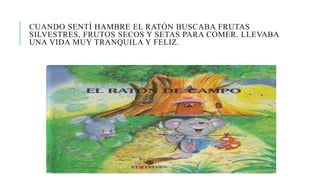 Cuento Ratón de campo y ratón de ciudad. | PPTX