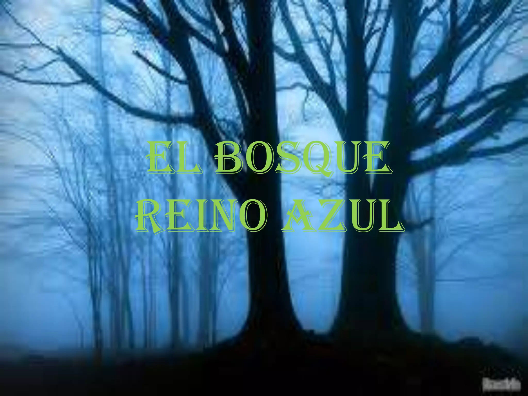 Cuento el bosque reino azul | PPTX