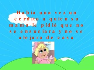 Cuento El Chanchito | PPT