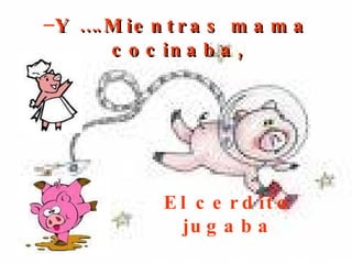 Cuento El Chanchito | PPT