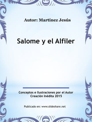 Salome y el Alfiler, cuento infantil de Jesus Martinez | PDF