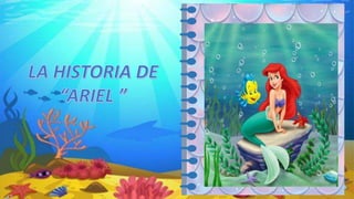 Cuento sirenita ariel. | PPTX
