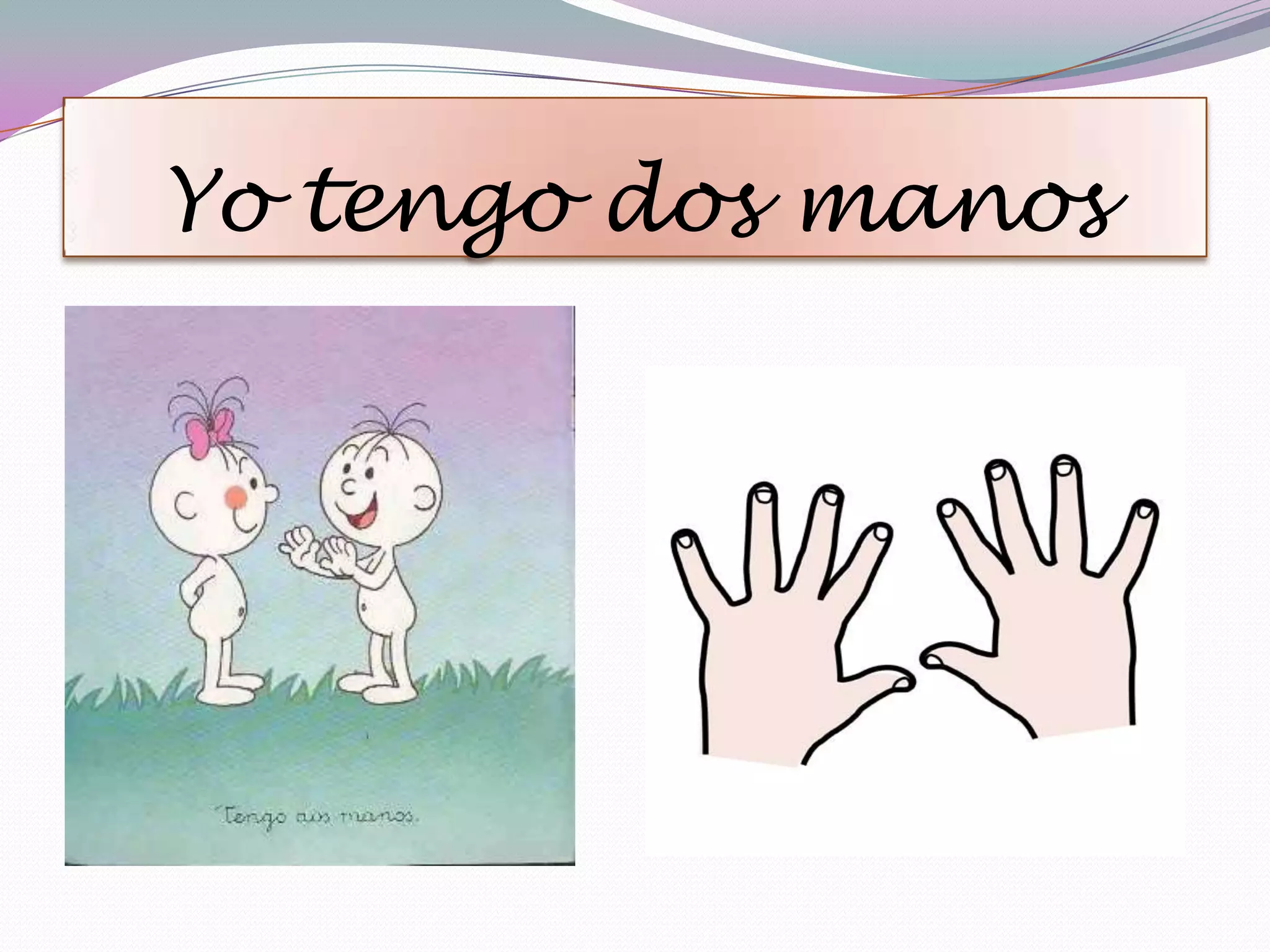 Cuento tengo dos manos | PPTX