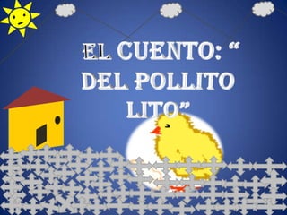 cuento del pollito Lito | PPTX