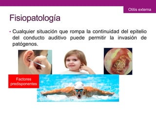 Cuerpos extraños en oído y otitis externa | PPTX