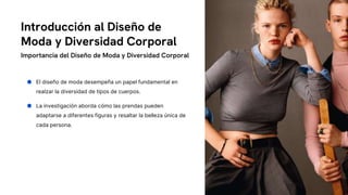 cuerpos y como vestirnos en diseño de moda | PPTX
