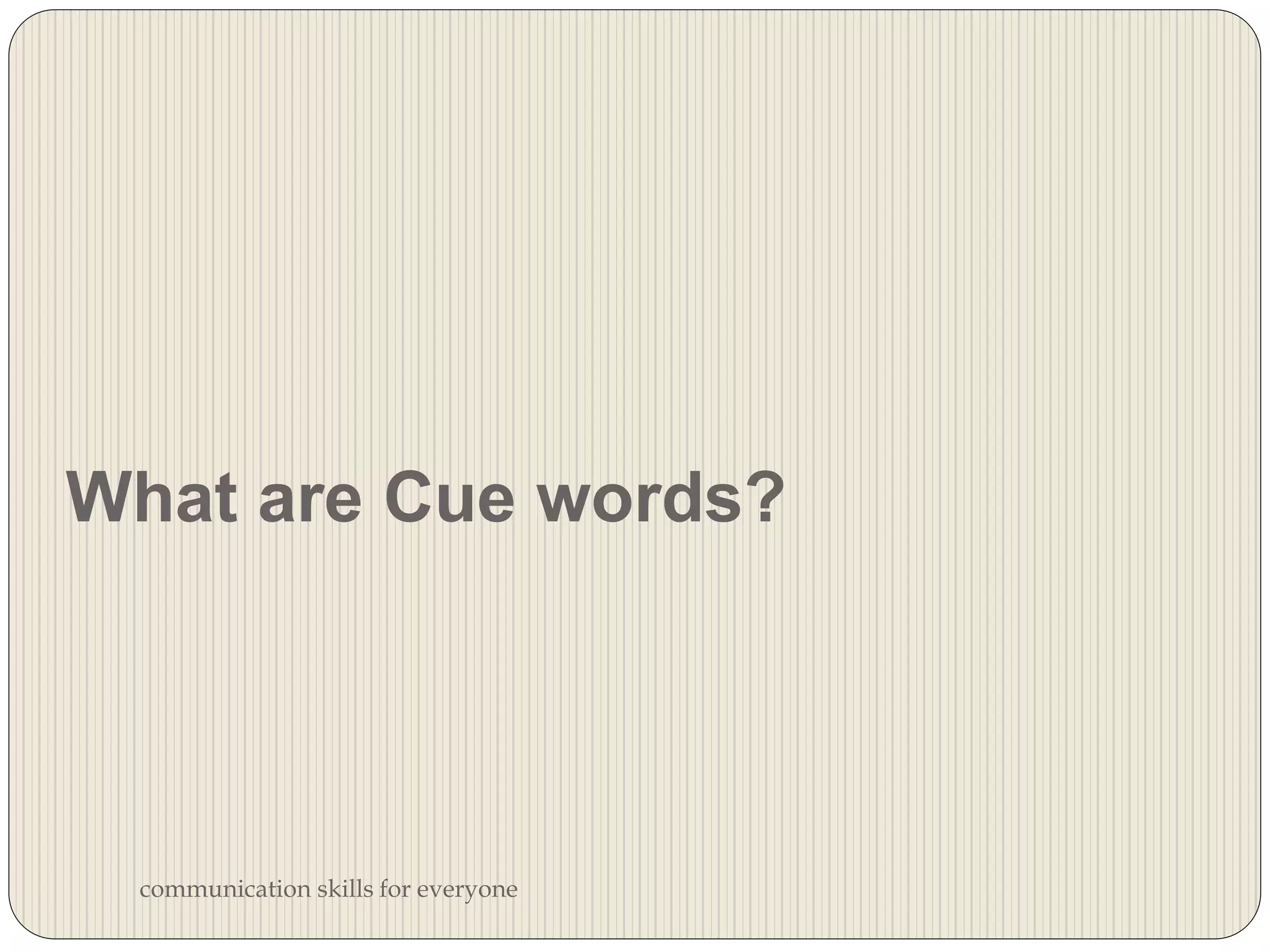 Cue words | PPTX