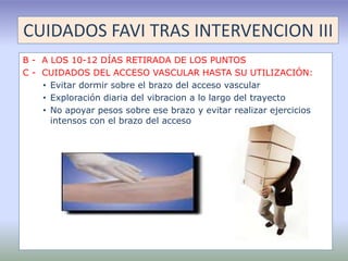 cuidados-accesos-vascularesEN HEMODIALISIS.ppt