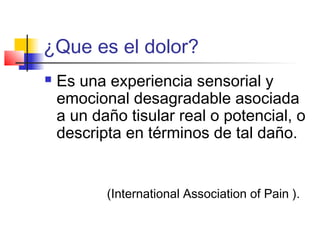 Cuidados de enfermeria en el paciente con dolor | PPT
