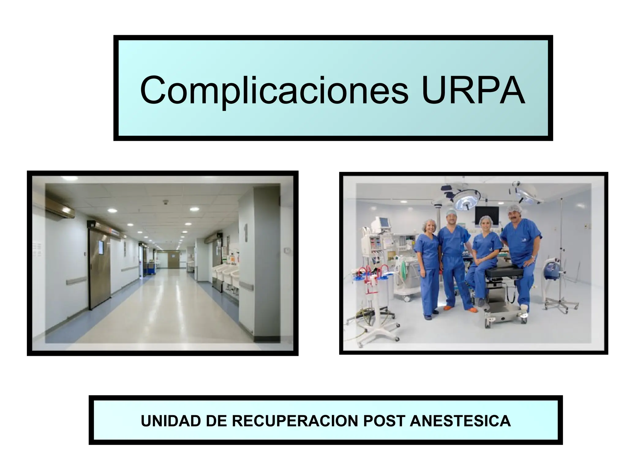 CUIDADOS DE ENFERMERIA EN URPA - CLINICO QUIRURCICO | PPT