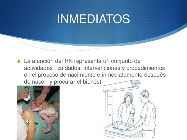 Cuidados inmediatos y mediatos en el recién nacido