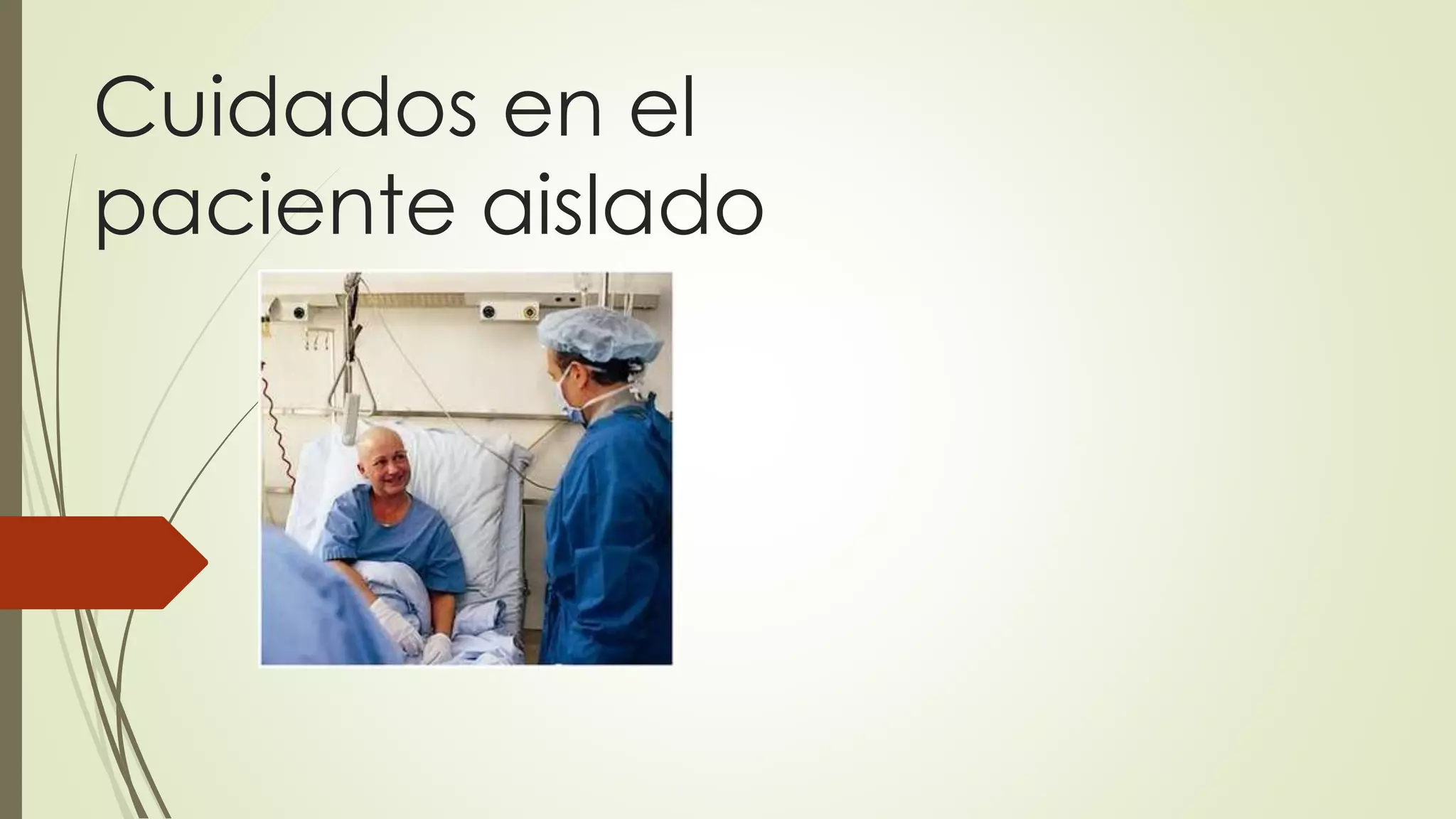 Cuidados en el paciente aislado | PPTX