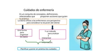 cuidados en enfermería teorías de cuidado | PPTX